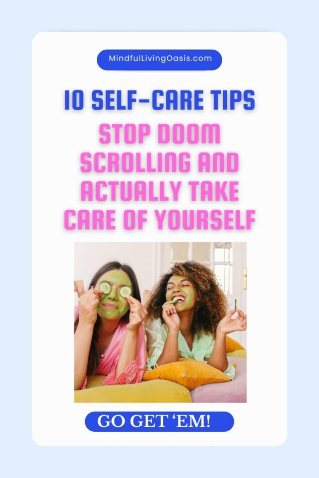10 Self-Care Tips: How to Stop Doom Scrolling and Actually Take Care of ...