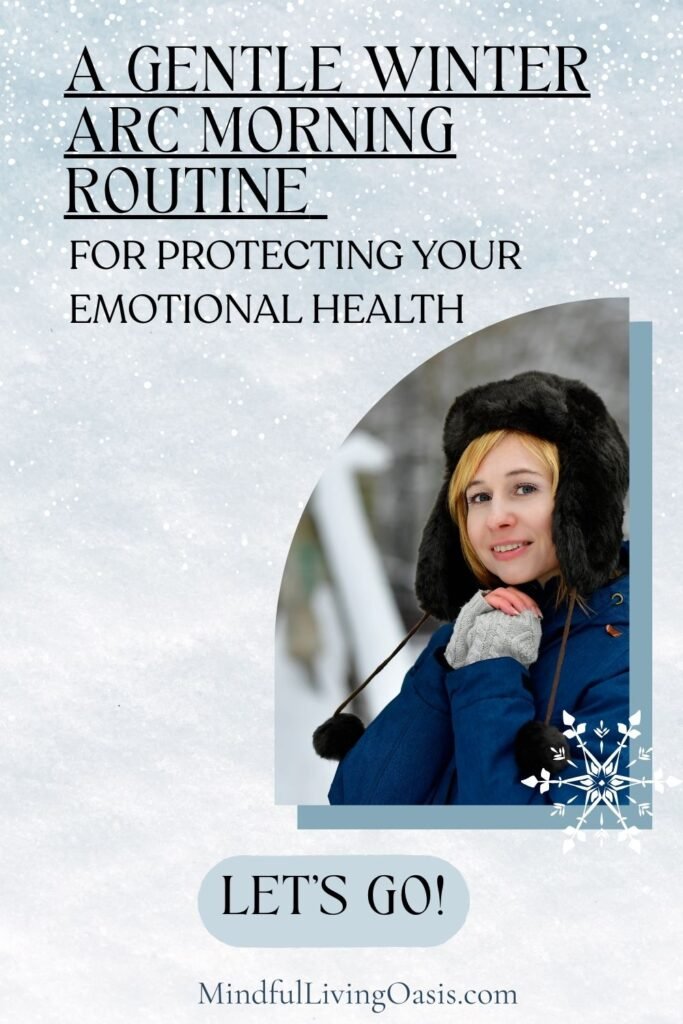 Let It Be: A Gentle Winter Arc Morning Routine For Protecting Your ...